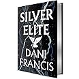 Silver Elite: Francis, Dani: 9780593875469: Amazon.com: Books