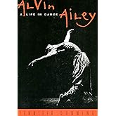 Ailey Ascending: A Portrait in Motion: Alvin Alley America Dance ...