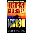 Compulsion (Alex Delaware, No. 22): Kellerman, Jonathan: 9780345465283: Books: Amazon.com