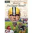 What Is the Super Bowl? (What Was?): Anastasio, Dina, Who HQ, Groff ...