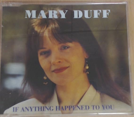 If Anything Happened To You - Mary Duff