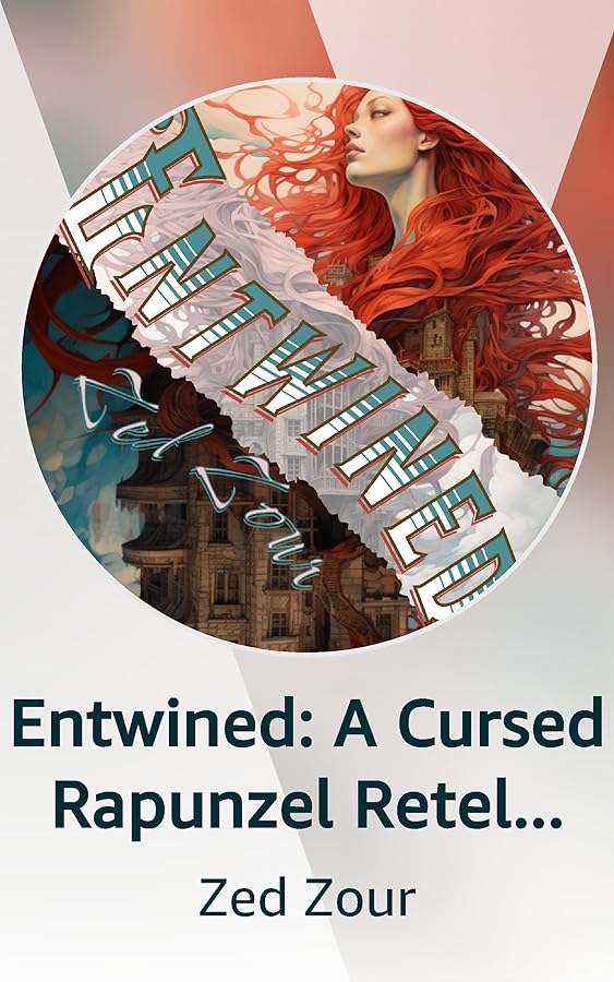 Entwined: A Cursed Rapunzel Retelling | Kindle Vella