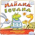 Mañana, Iguana: Paul, Ann Whitford, Long, Ethan: 9780823419807: Amazon ...