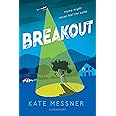 Breakout: Messner, Kate: 9781681195384: Amazon.com: Books