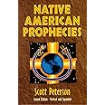 Native American Prophecies: History, Wisdom and Startling Predictions ...
