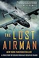 Amazon.com: The Lost Airman: A True Story of Escape from Nazi-Occupied ...