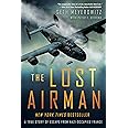 Amazon.com: The Lost Airman: A True Story of Escape from Nazi-Occupied ...