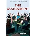 Amazon.com: The Assignment: 9780593123195: Wiemer, Liza: Books