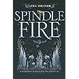 Amazon.com: Spindle Fire (Spindle Fire, 1): 9780062440877: Hillyer ...