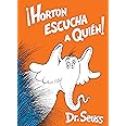 Horton escucha a Quién! (Horton Hears a Who! Spanish Edition) : Dr ...