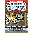 Nettie and Nellie Crook: Orphan Train Sisters (Based on a True Story ...