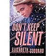 Don't Keep Silent: (A Contemporary Suspense Thriller and Christian ...