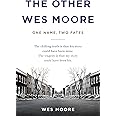 Amazon.com: The Other Wes Moore: One Name, Two Fates: 9780385528191 ...