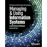 Managing and Using Information Systems: A Strategic Approach: Pearlson ...