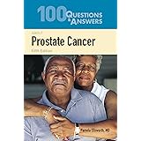 100 Questions & Answers About Prostate Cancer: 9781284052442: Medicine ...