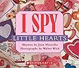 I Spy Little Hearts (with foil): JEAN MARZOLLO, Walter Wick ...