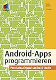 Java / Softwareentwicklung: Entwerfen und Realisieren von Java-Applikationen und Android-APPs ...