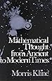 Mathematical Thought from Ancient to Modern Times: Kline, Morris: 9780195014969: Amazon.com: Books