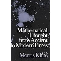Mathematical Thought from Ancient to Modern Times, Vol. 1: Kline, Morris: 9780195061352: Amazon ...