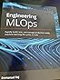 Buy Engineering MLOps Book Online at Low Prices in India | Engineering MLOps Reviews & Ratings ...