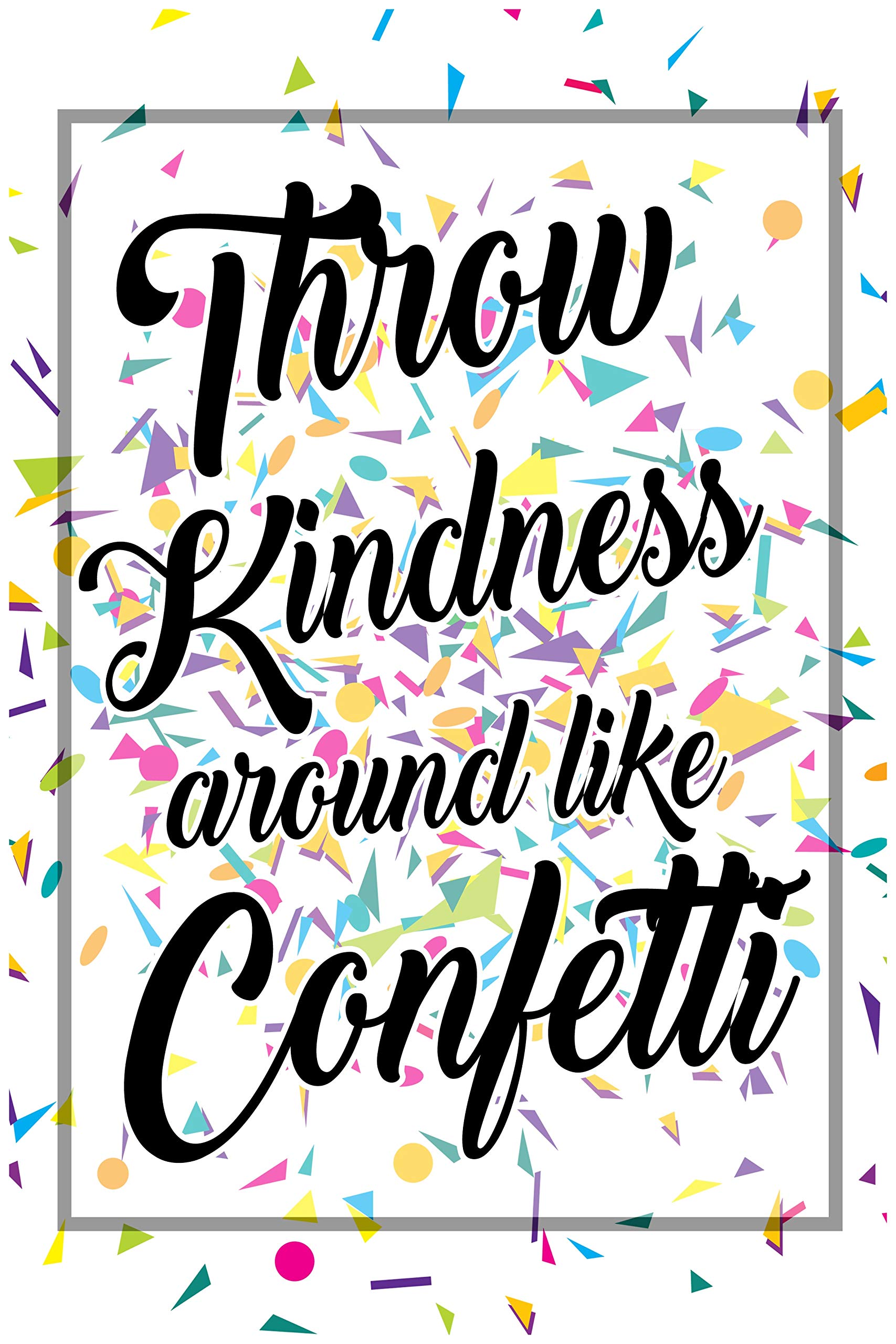 Buy Classroom s Throw Kindness Around Like Confetti Growth Mindset ...