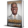 Unstoppable Prosperity: Payne, Charles: 9781732911345: Amazon.com: Books