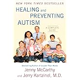 Healing and Preventing Autism: A Complete Guide: Jenny McCarthy, Dr ...