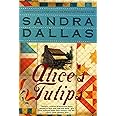 Alice's Tulips: Dallas, Sandra: 9780312283780: Amazon.com: Books
