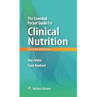 The Essential Pocket Guide for Clinical Nutrition: 9781496339164 ...