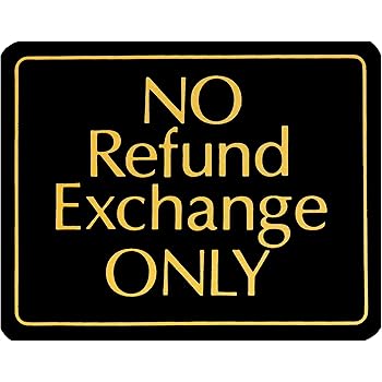 Amazon.com : No Refund Or Exchange Business Sign Retail Store Policy ...