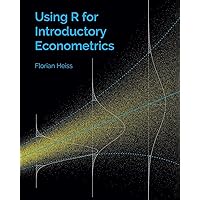 Using R for Introductory Econometrics: Heiss, Florian: 9781523285136: Amazon.com: Books
