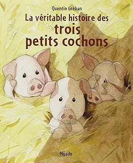 La Vérité Sur L Histoire Des Trois Petit Cochons - Aperçu Historique