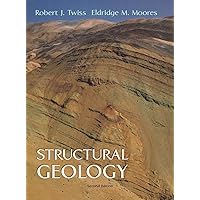 Structural Geology: Twiss, Robert J., Moores, Eldridge M ...