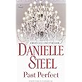 Past Perfect: A Novel: Steel, Danielle: 9781101883990: Amazon.com: Books