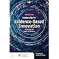 Leadership for Evidence-Based Innovation in Nursing and Health ...