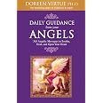 Daily Guidance from Your Angels: 365 Angelic Messages to Soothe, Heal ...