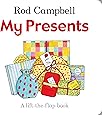 My Presents: Amazon.co.uk: Rod Campbell: 9781447282402: Books