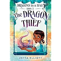 The Dragon Thief (Dragons in a Bag): Elliott, Zetta, Geneva B ...