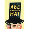 Abe Lincoln's Hat: Brenner, Martha, Smart, Brooke: 9780525647171 ...