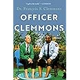 Officer Clemmons: A Memoir: Clemmons, Dr. Francois S.: 9781948226707 ...