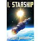 Amazon.com: Revolution Space (I, Starship: A Space Opera Book 4) eBook : Bartlett, Scott: Kindle ...