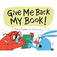 Give Me Back My Book!: (Funny Books for Kids, Silly Picture Books ...