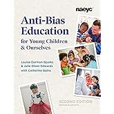 Anti-Bias Curriculum: Tools for Empowering Young Children (NAEYC, No. 242): Derman-Sparks ...