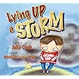 Lying Up a STORM: A Picture Book About Telling... by Julia Cook