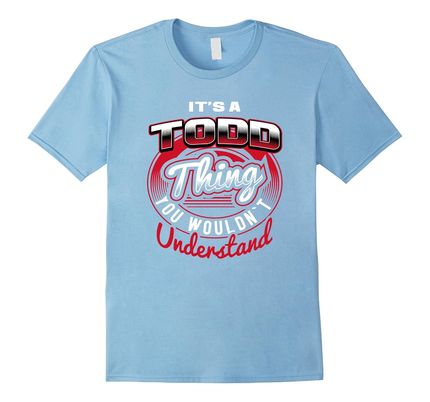 TODD Name T-Shirts: It’s A TODD Thing-Art – Artvinatee