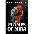 Flames Of Mira: Book One of The Rift Walker Series: Harmon, Clay ...