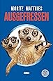 Ausgefressen: Roman (Erdmännchen-Krimi): Amazon.de: Moritz Matthies ...