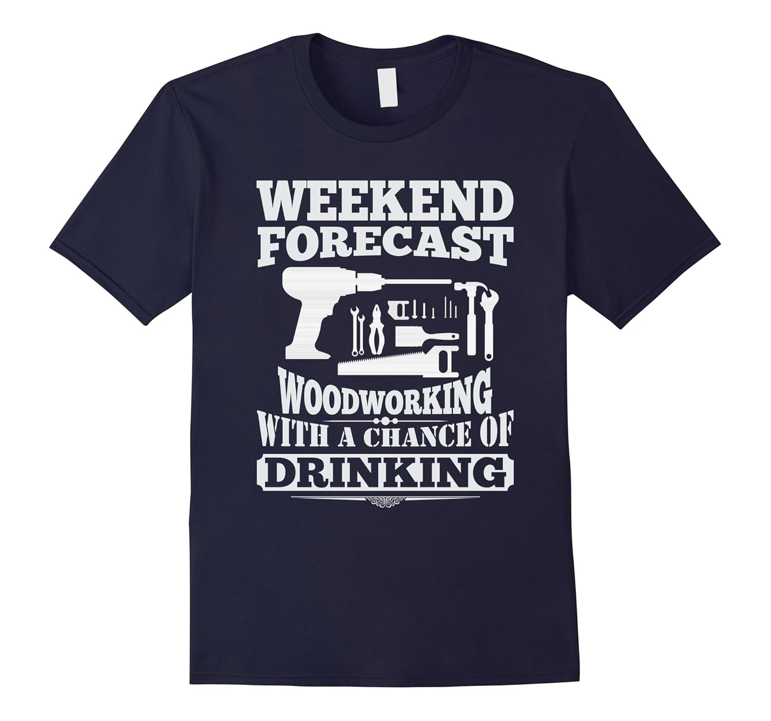 WEEKEND FORECAST WOODWORKING T-SHIRTS || WOODWORKING LOVERS-CL – Colamaga