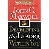 Developing the Leader Within You: Maxwell, John C.: 9780785281122: Amazon.com: Books