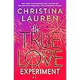 The True Love Experiment: Lauren, Christina: 9781982173432: Amazon.com ...